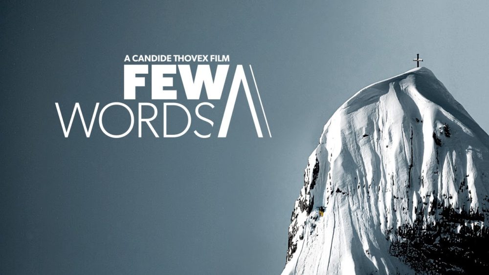 FEW WORDS - филм за највештата ски легенда Candide Thovex - skimacedonia